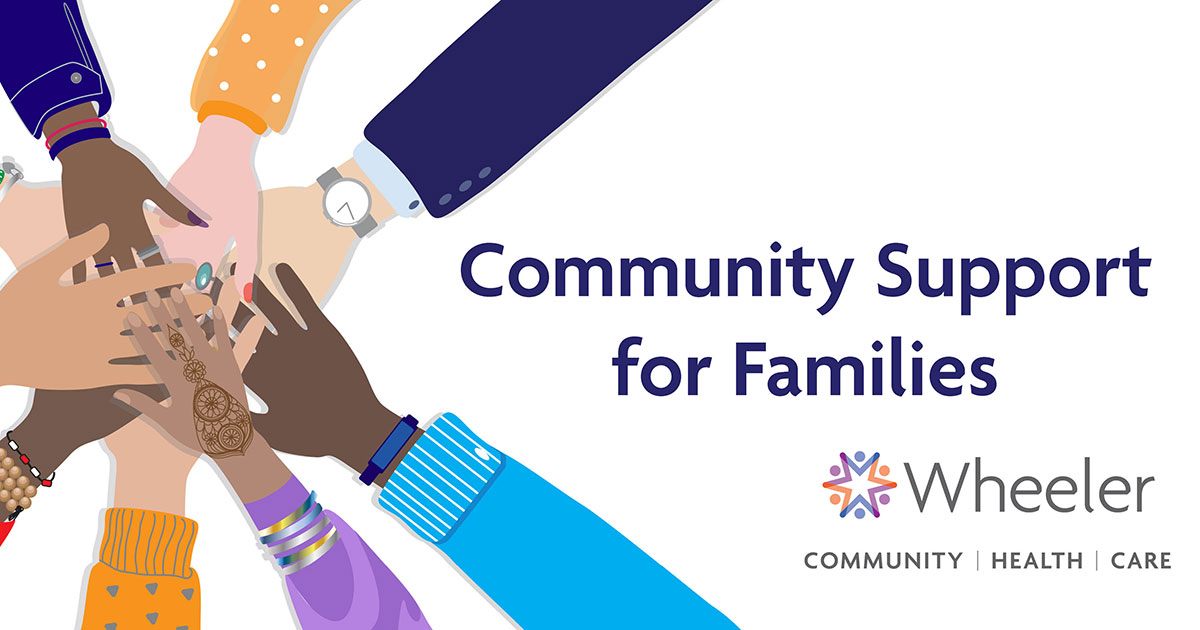 Wheeler’s Community Support for Families Program Turns 13